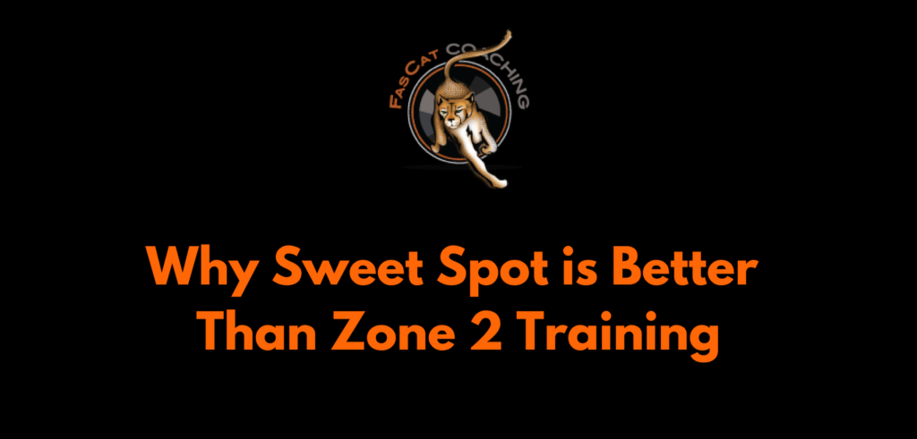Video: Why Sweet Spot Training is Better Than Zone 2 – FasCat Coaching